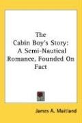The Cabin Boy's Story - Maitland James A. | Książka w Empik