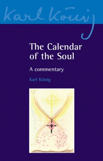 The Calendar of the Soul: A Commentary - Karl Koenig | Książka w Empik