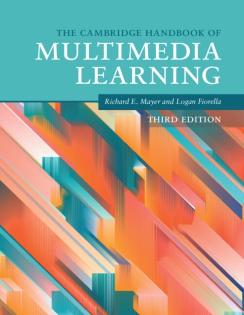 The Cambridge Handbook of Multimedia Learning - Opracowanie zbiorowe ... The Cambridge Handbook of Multimedia Learning - Opracowanie zbiorowe ...