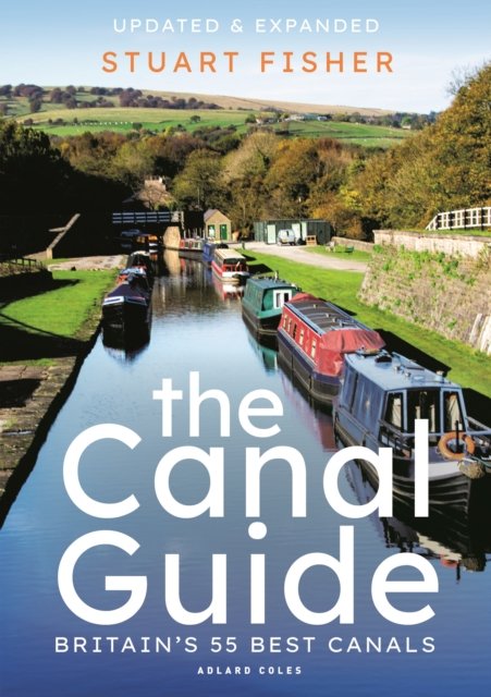 The Canal Guide: Britains 55 Best Canals - Stuart Fisher | Książka w Empik