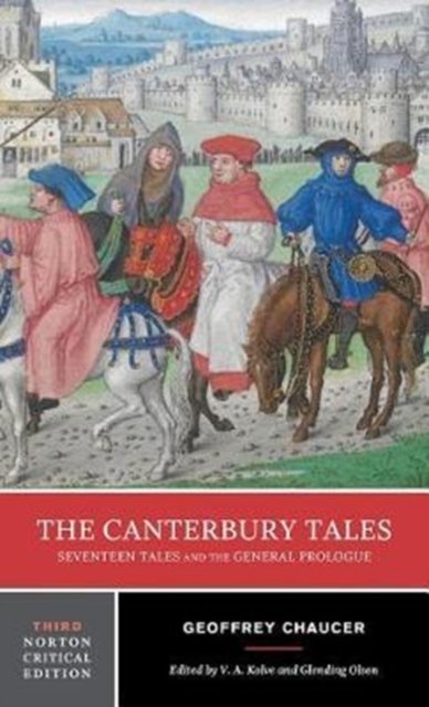 The Canterbury Tales: Seventeen Tales and the General Prologue ...