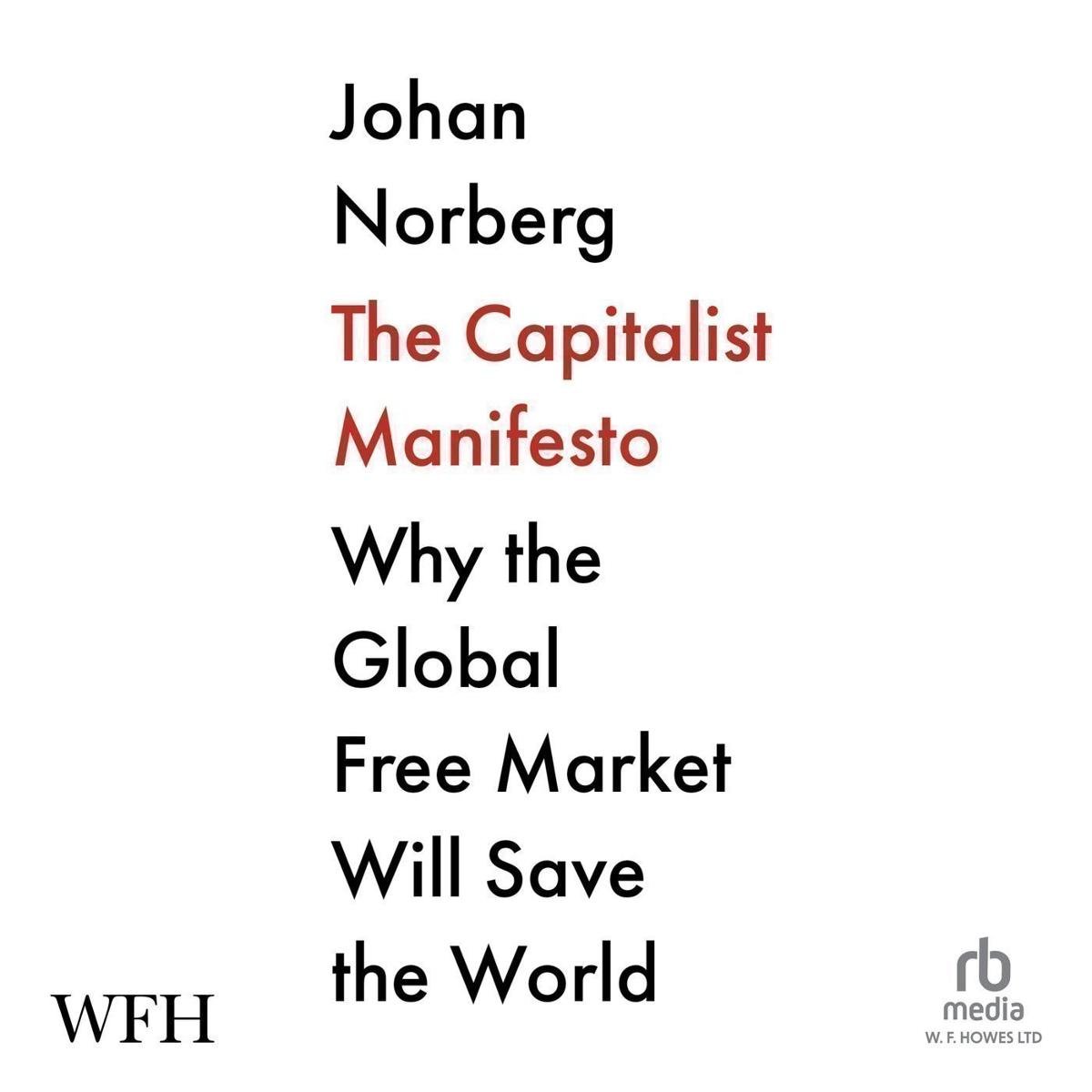 Cool The Capitalist Manifesto Johan Norberg Images