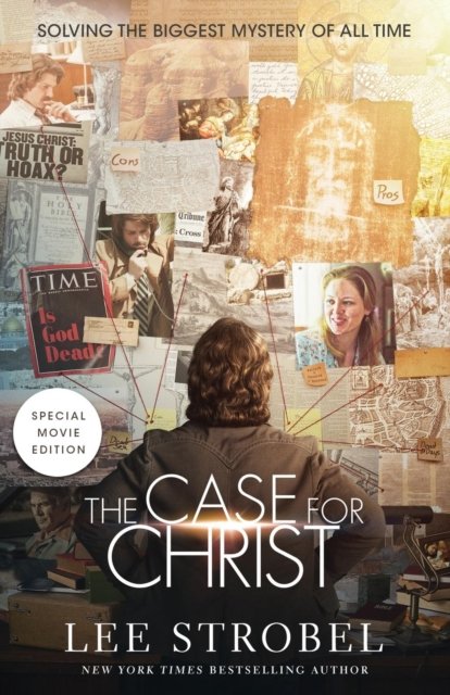 The Case for Christ Movie Edition: Solving the Biggest Mystery of All ...