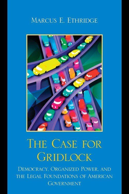 The Case for Gridlock - Ethridge Marcus E. | Książka w Empik