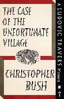 The Case of the Unfortunate Village - Bush Christopher | Książka w Empik