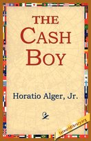 The Cash Boy - Alger Horatio Jr. | Książka w Empik