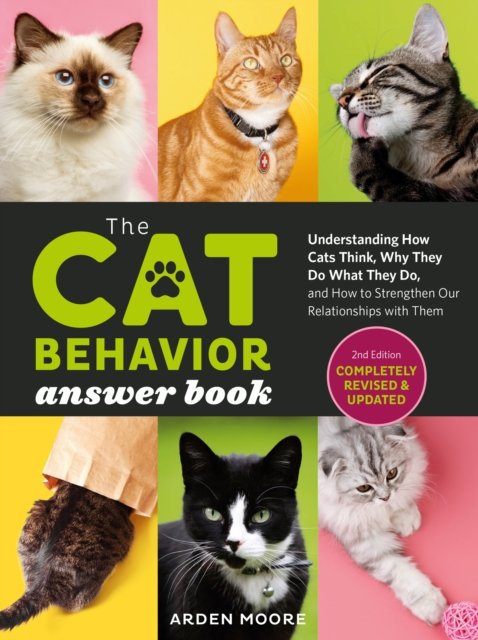 The Cat Behavior Answer Book. 2 Edition - Moore Arden | Książka w Empik