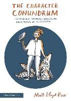 The Character Conundrum - Lloyd-Rose Matt | Książka w Empik