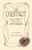 The Chestnut Cook Book - Bhagwandin Annie | Książka w Empik
