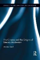 The Cinema and the Origins of Literary Modernism - Shail Andrew ...
