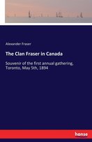 The Clan Fraser in Canada - Fraser Alexander | Książka w Empik