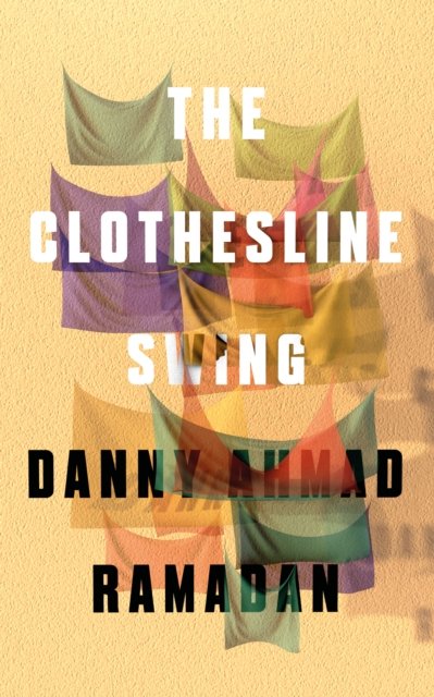 The Clothesline Swing - Ahmad Danny Ramadan | Książka w Empik