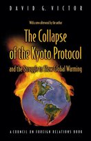 The Collapse of the Kyoto Protocol and the Struggle to Slow Global ...