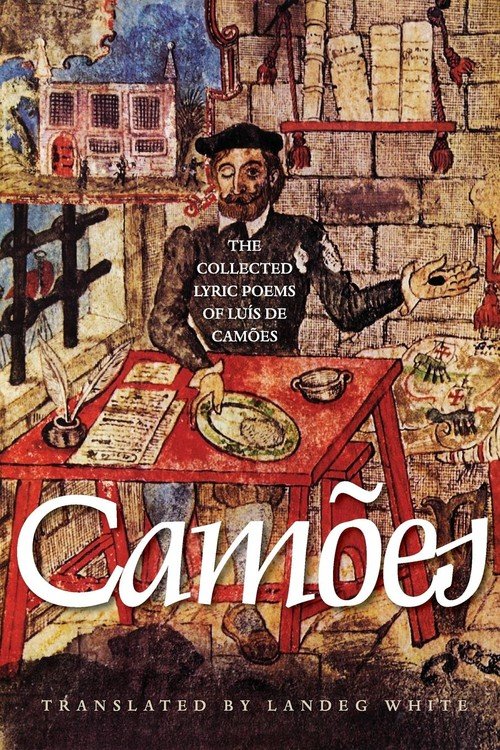The Collected Lyric Poems of Luís de Camões - Camões Luís de | Książka ...