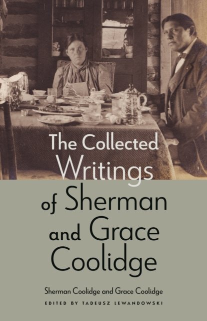 The Collected Writings of Sherman and Grace Coolidge - University of ...