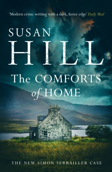 The Comforts of Home. Simon Serrailler. Book 9 - Hill Susan | Książka w ...
