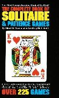 The Complete Book of Solitaire and Patience Games - Morehead Albert H ...
