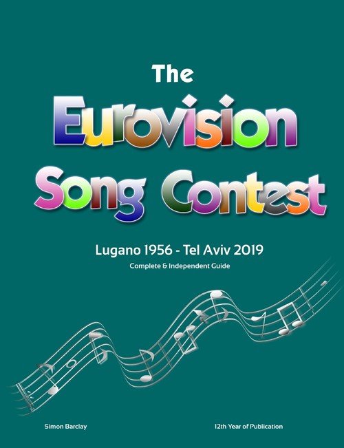 The Complete & Independent Guide to the Eurovision Song Contest 2019 ...