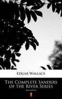 The Complete Sanders of the River Series - ebook epub - Edgar Wallace ...