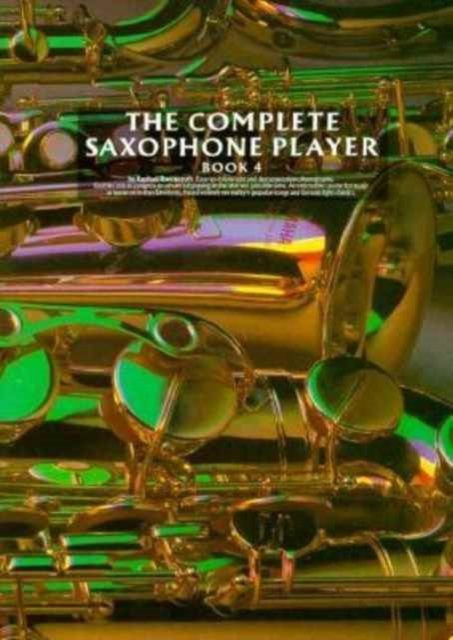 The Complete Saxophone Player Book 4 - Ravenscroft Raphael | Książka w ...