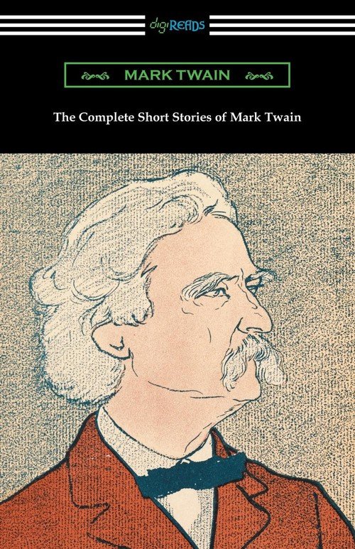 The Complete Short Stories of Mark Twain - Twain Mark | Książka w Empik