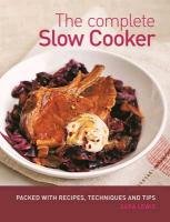 The Complete Slow Cooker - Lewis Sara | Książka w Empik