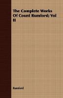 The Complete Works Of Count Rumford. Volume 2 - Rumford | Książka w Empik