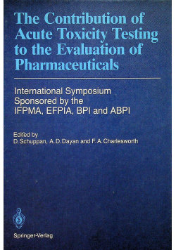 The Contribution of Acute Toxicity Testing to the Evaluation of ...