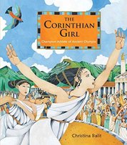 The Corinthian Girl: Champion Athlete of Ancient Olympia - Christina ...