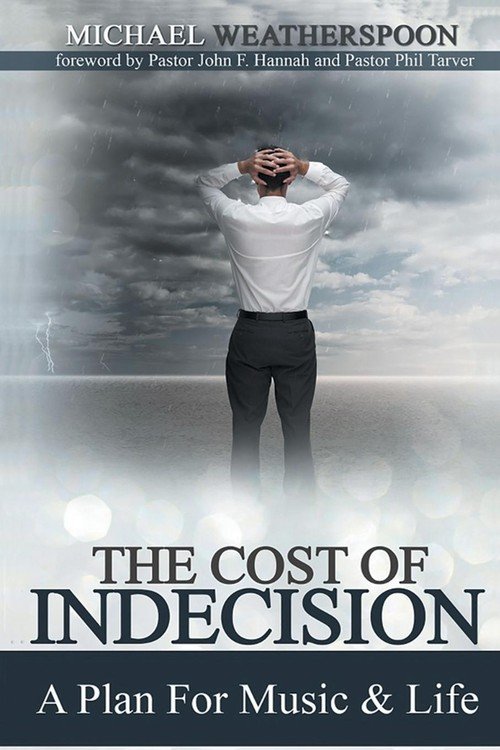 The Cost Of Indecision - Michael Weatherspoon | Książka w Empik