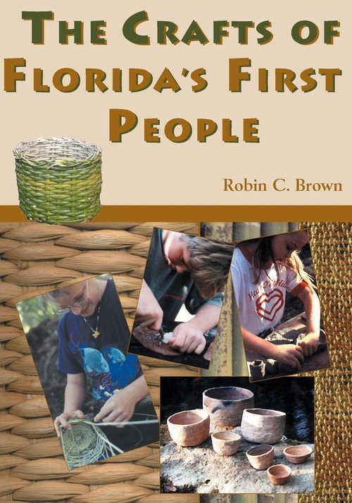 The Crafts of Florida's First People - Brown Robin C. | Książka w Empik
