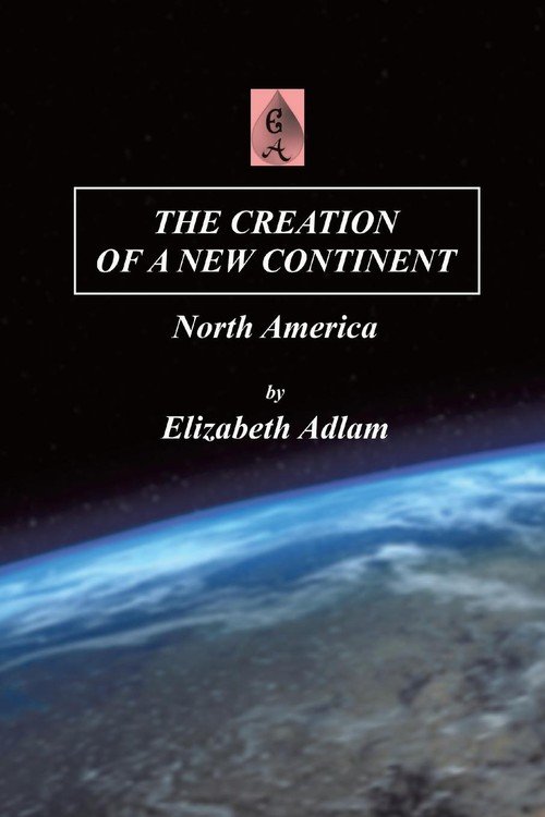 The Creation of a New Continent - Adlam Elizabeth | Książka w Empik
