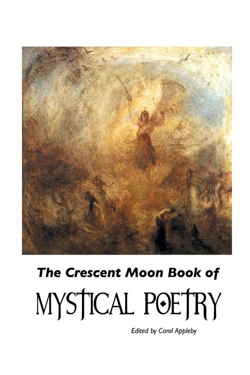 The Crescent Moon Book of Mystical Poetry In English - Crescent Moon ...