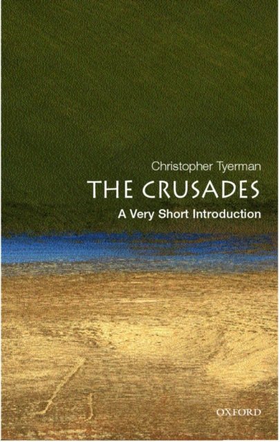 The Crusades: A Very Short Introduction - Tyerman Christopher | Książka ...