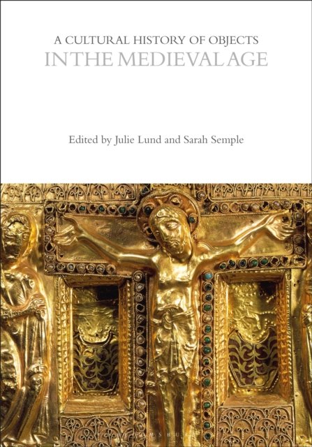 The Cultural Histories Series, A Cultural History of Objects in the ...