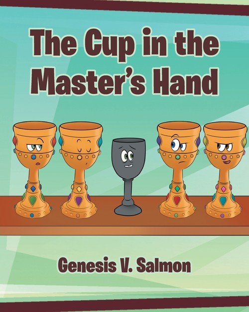 The Cup in the Master's Hand - Publishing Services Consortium | Książka ...