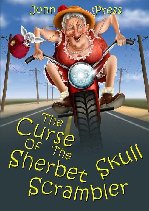 The Curse of the Sherbet Skull Scrambler - Press John | Książka w Empik