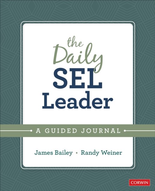 The Daily SEL Leader: A Guided Journal - James A. Bailey | Książka w Empik