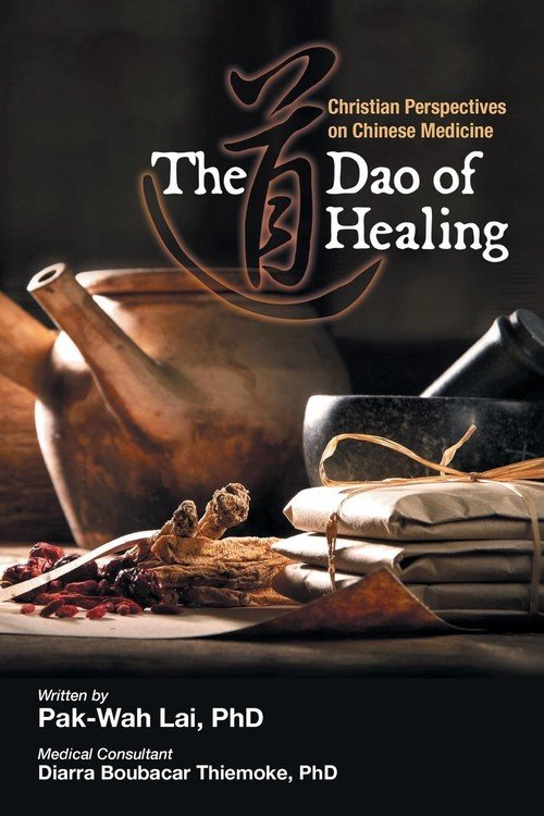 The Dao of Healing - Lai Pak-Wah | Książka w Empik