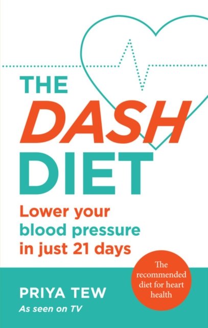 The DASH Diet: Lower your blood pressure in just 21 days - Priya Tew | Książka w Empik