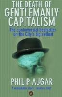The Death of Gentlemanly Capitalism - Augar Philip | Książka w Empik