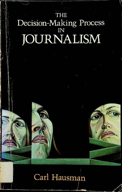 The Decision - Making Process in Journalism - W opisie | Książka w Empik