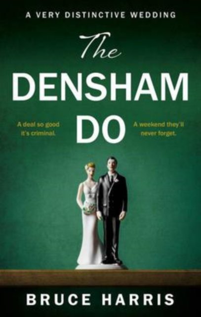 The Densham Do: A Very Distinctive Wedding - Bruce Harris | Książka w Empik