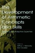 The Development of Arithmetic Concepts and Skills: Constructive ...