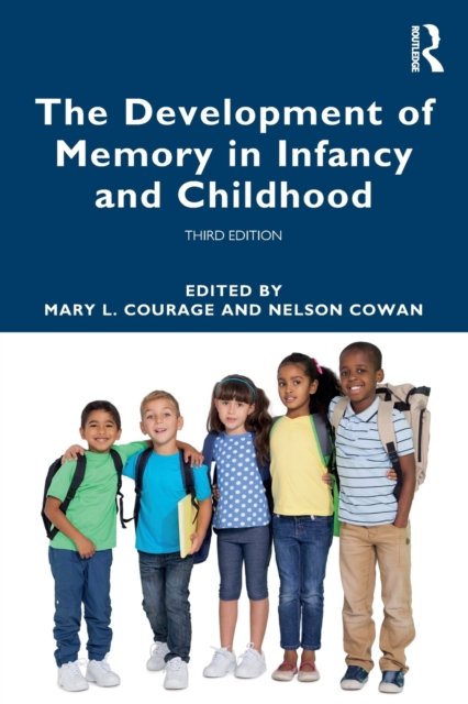 The Development of Memory in Infancy and Childhood - Nelson Cowan ...
