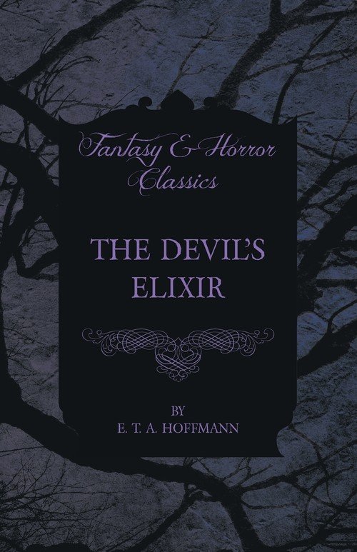 The Devil's Elixir - Hoffmann E. T. A. | Książka w Empik