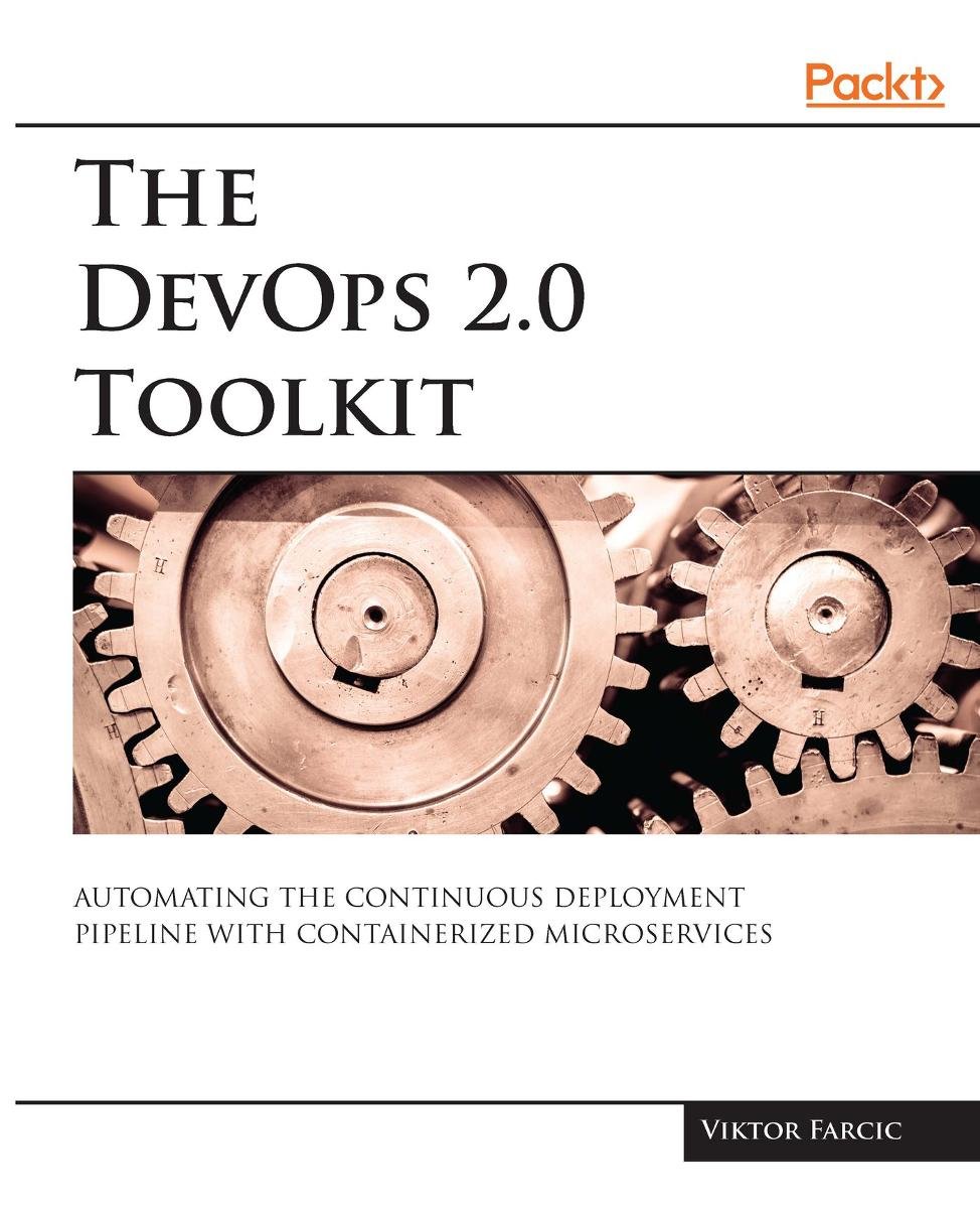 The DevOps 2.0 Toolkit - ebook epub - Farcic Viktor | Ebook Sklep EMPIK.COM