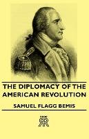 The Diplomacy of the American Revolution - Samuel Flagg Bemis | Książka ...
