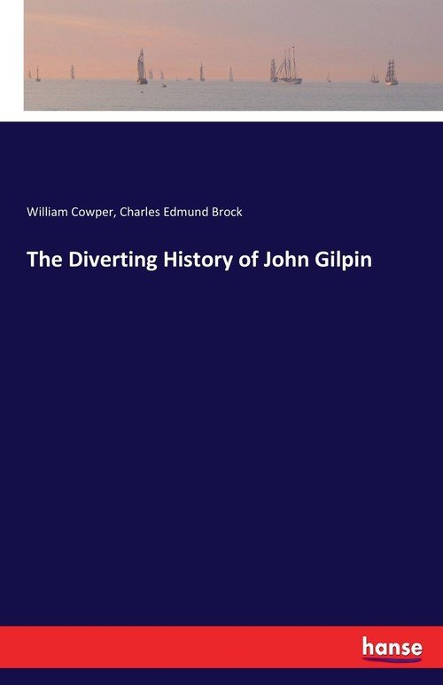 The Diverting History of John Gilpin - William Cowper | Książka w Empik