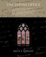 The Divine Office - Quigley Rev E. J. | Książka w Empik